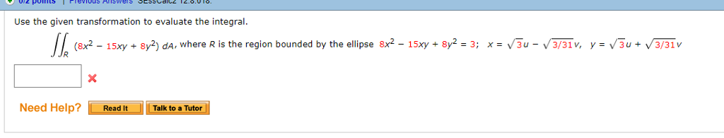 Solved Use the given transformation to evaluate the integral | Chegg.com