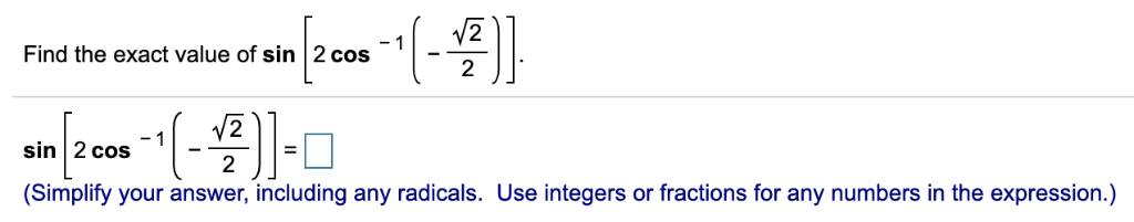 Solved 1.12 Find the exact value of sin2 cos- sin 2 cos1 | Chegg.com