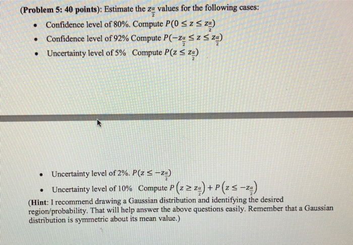 Solved (Problem 5: 40 points): Estimate the ze values for | Chegg.com
