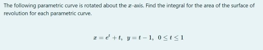 Solved The following parametric curve is rotated about the | Chegg.com