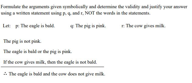 Solved Formulate the arguments given symbolically and | Chegg.com