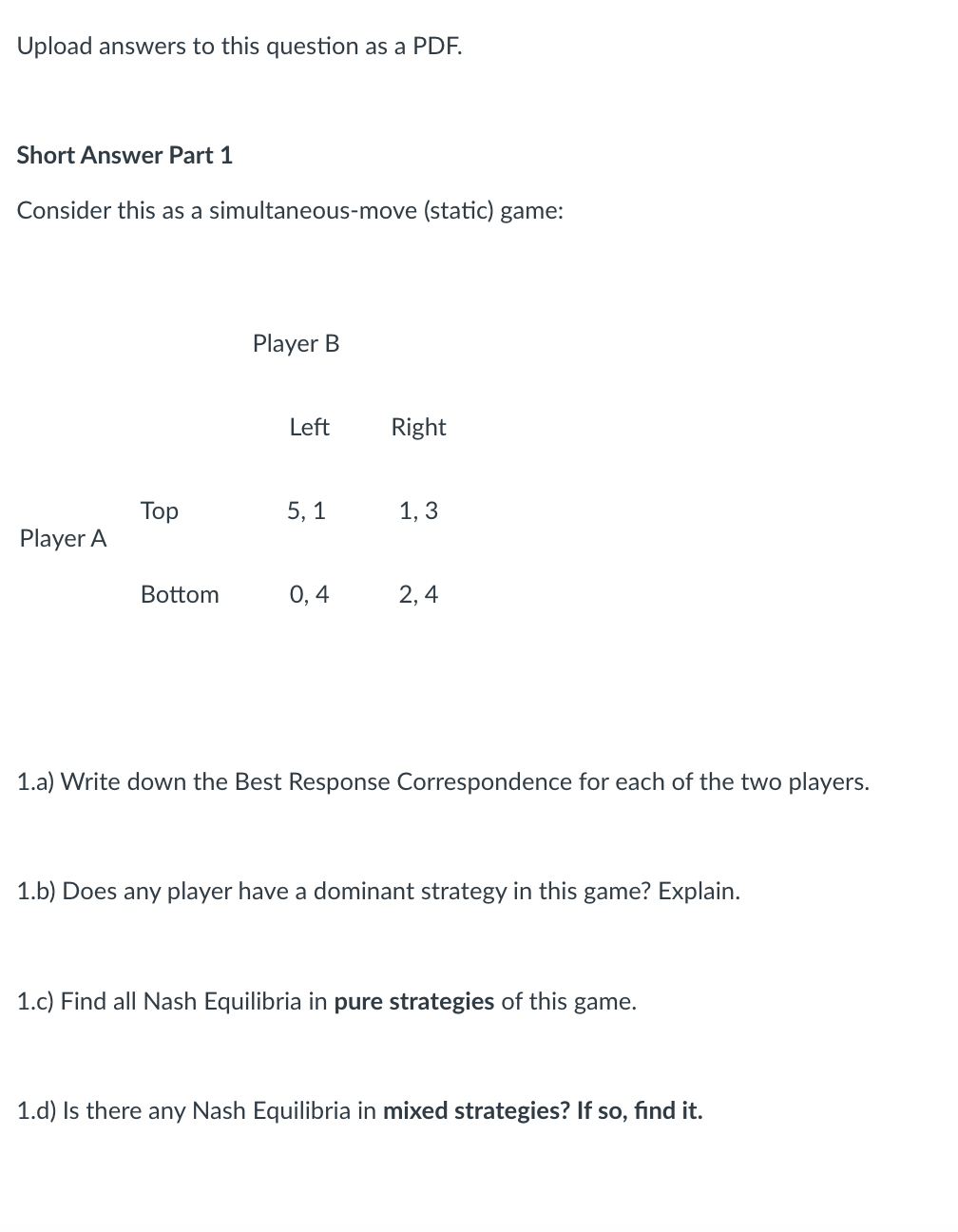 Solved 1.a) Write down the Best Response Correspondence for | Chegg.com