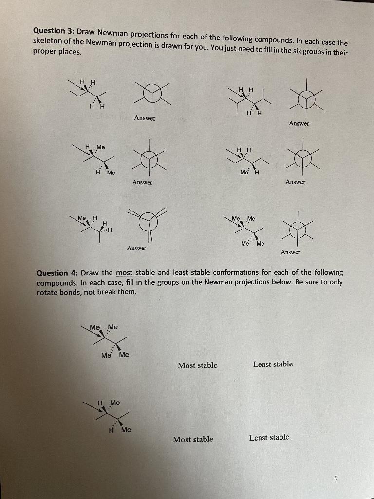 Solved Question 3: Draw Newman projections for each of the | Chegg.com