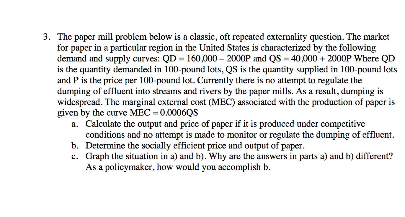 3. The paper mill problem below is a classic, oft | Chegg.com