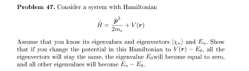 Solved Problem 47. Consider a system with Hamiltonian H = | Chegg.com