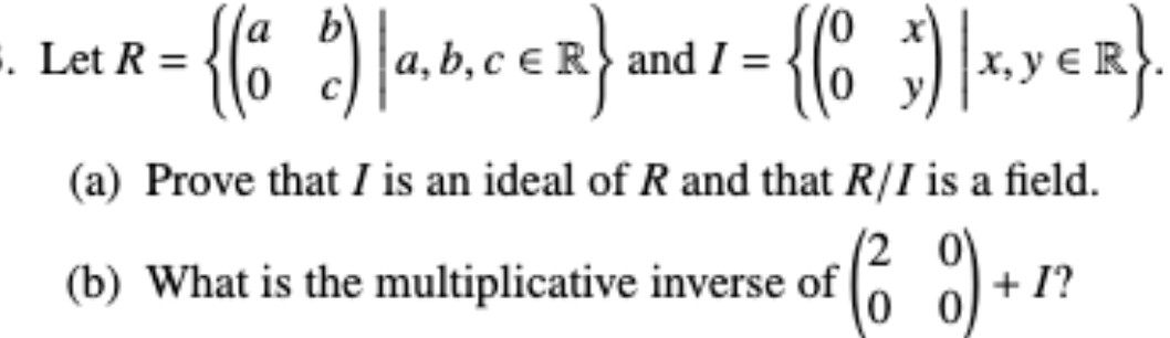 Solved Let R={([a,b],[0,c])|a,b,cinR} ﻿and | Chegg.com