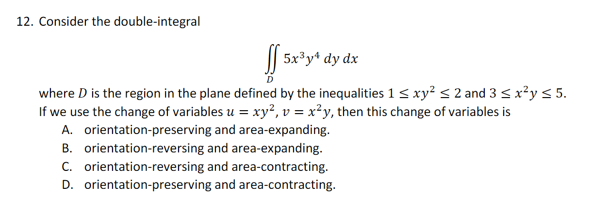 Solved Consider the double-integral∬D5x3y4dydxwhere D ﻿is | Chegg.com