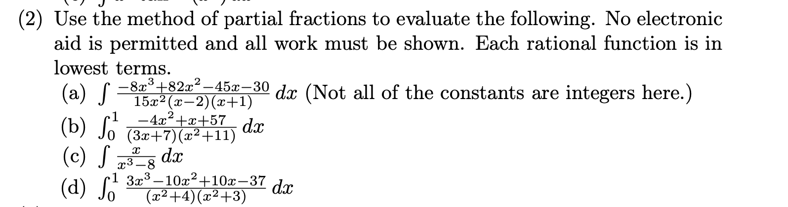 Solved (2) ﻿Use the method of partial fractions to evaluate | Chegg.com