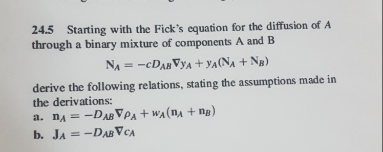 Solved 24.5 Starting with the Fick's equation for the | Chegg.com