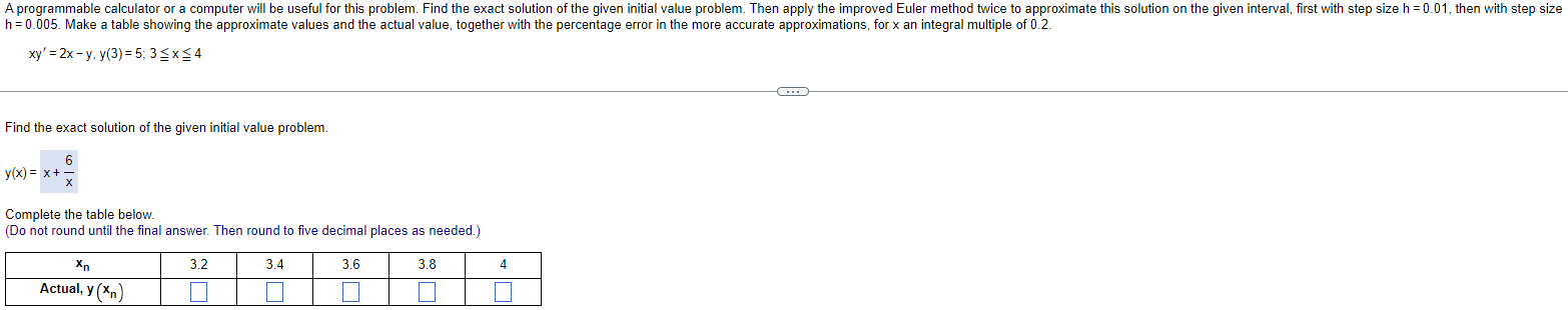 Solved h=0.005. Make a table showing the approximate values | Chegg.com