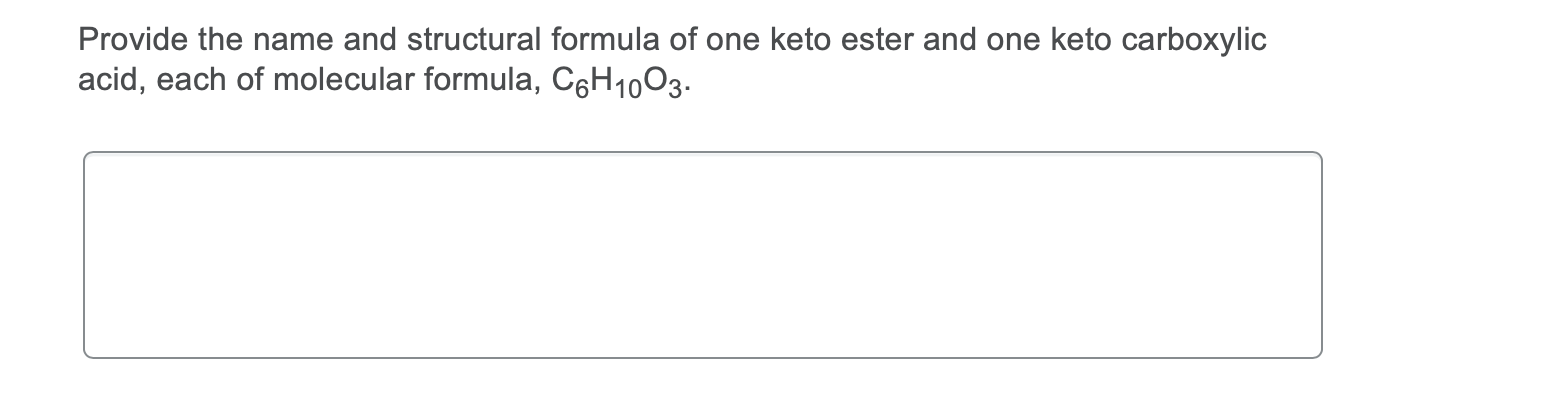 Solved Provide the name and structural formula of one keto | Chegg.com