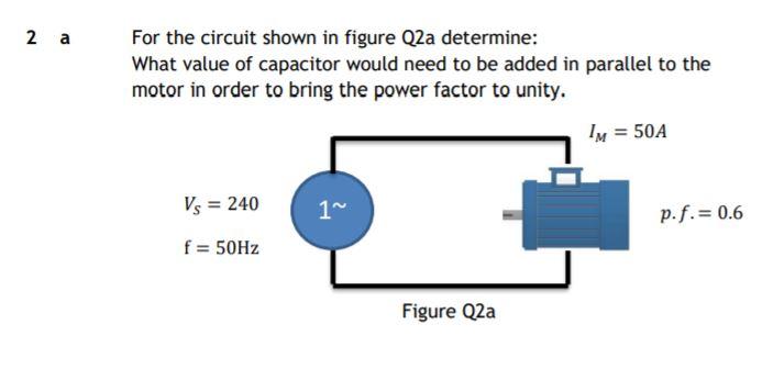 Solved 2 a For the circuit shown in figure Q2a determine: | Chegg.com