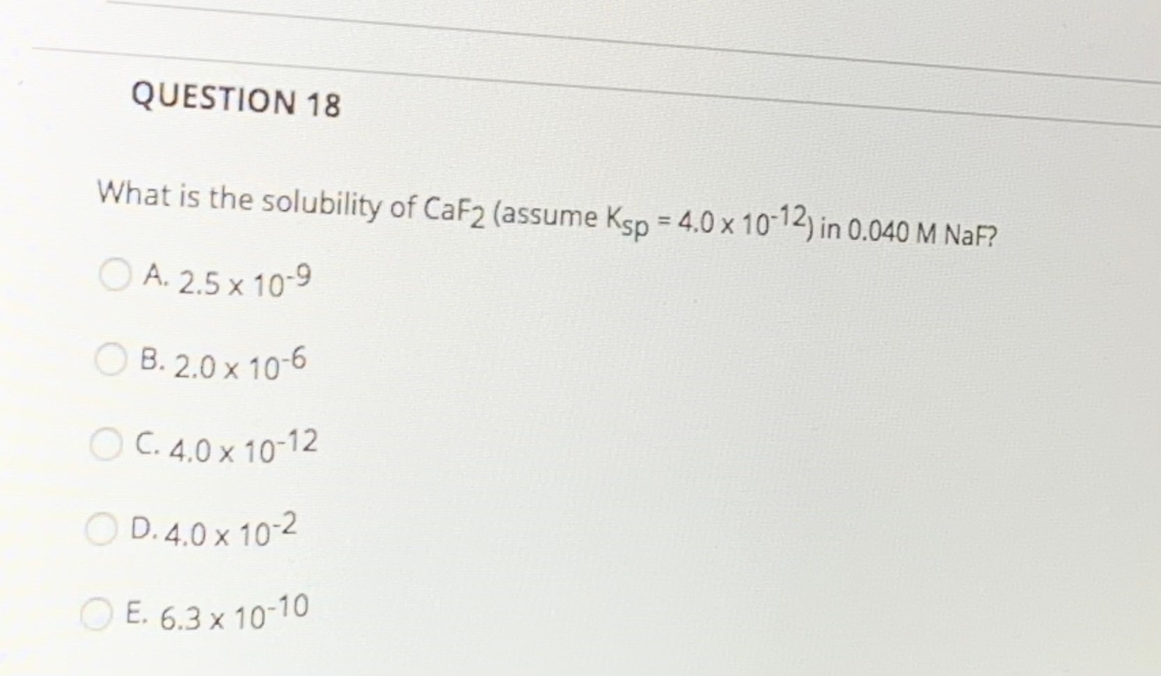 Solved QUESTION 18 What is the solubility of CaF2 (assume | Chegg.com