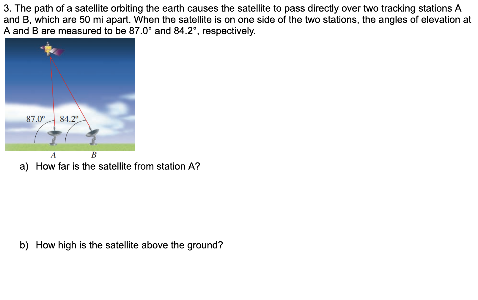 Solved 3. The path of a satellite orbiting the earth causes | Chegg.com