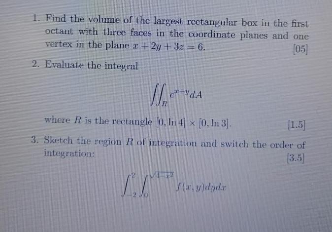Solved 1. Find the volume of the largest rectangular box in | Chegg.com