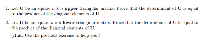Solved 1. Let U be an square n x n upper triangular matrix. | Chegg.com