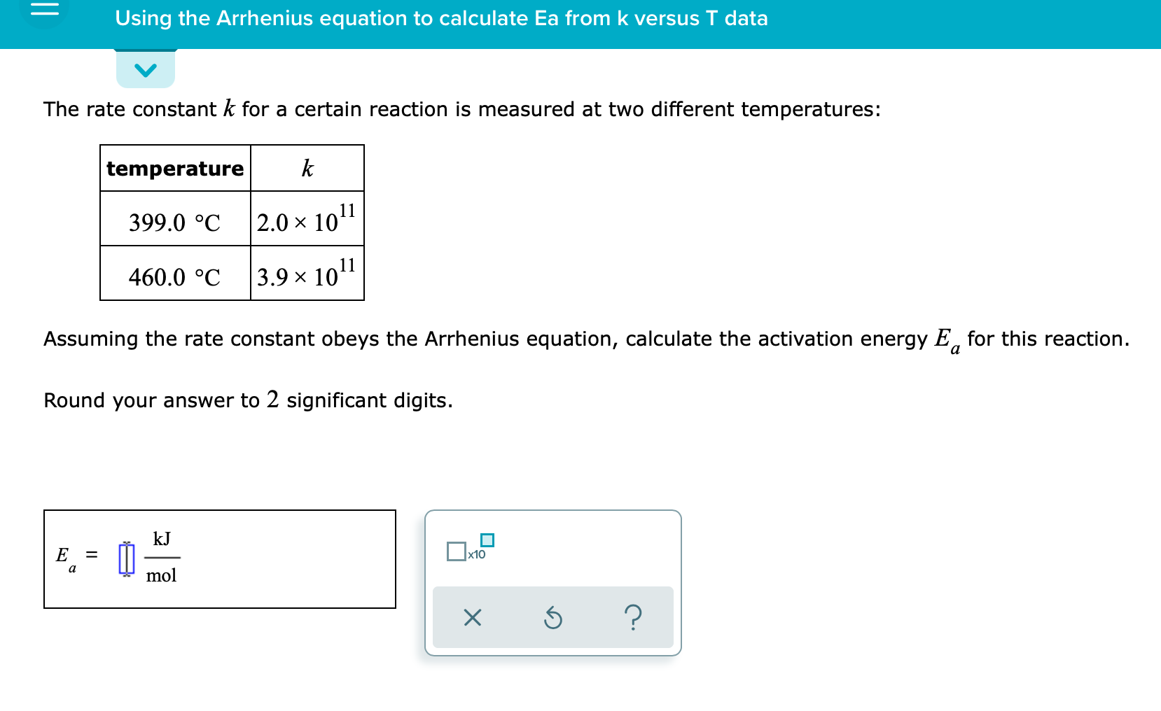 Solved Using the Arrhenius equation to calculate Ea from k | Chegg.com