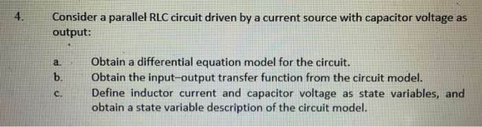 Solved 4. Consider a parallel RLC circuit driven by a | Chegg.com