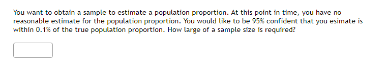 You want to obtain a sample to estimate a population | Chegg.com