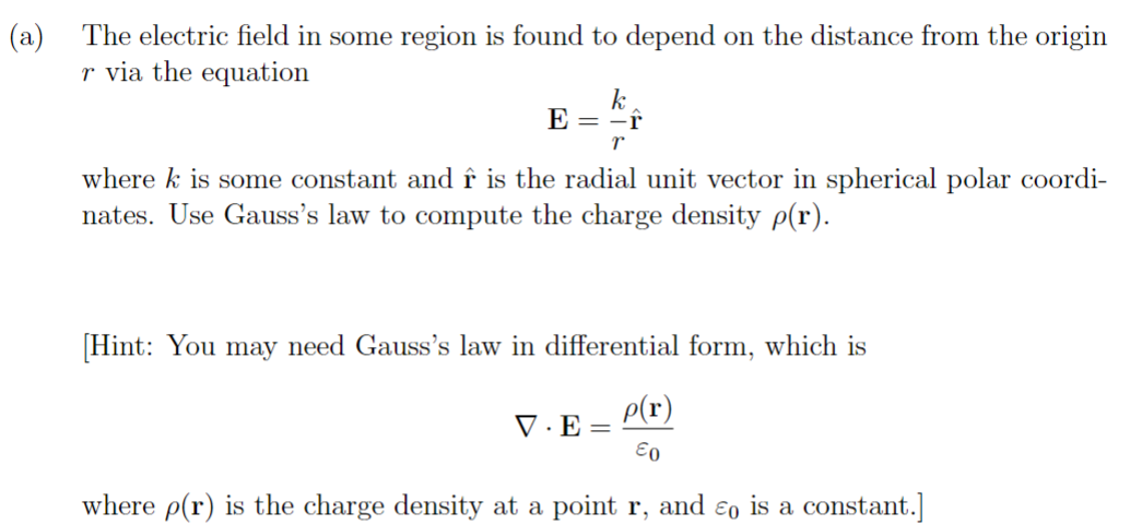 Solved The electric field in some region is found to depend | Chegg.com