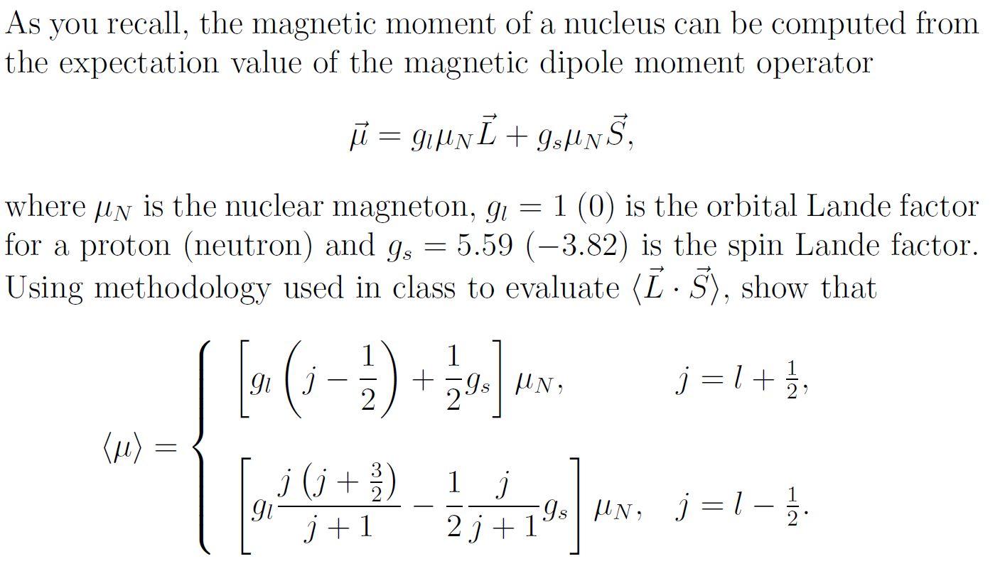 Solved As You Recall The Magnetic Moment Of A Nucleus Can