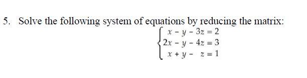 Solved Solve the following system of equations by reducing | Chegg.com