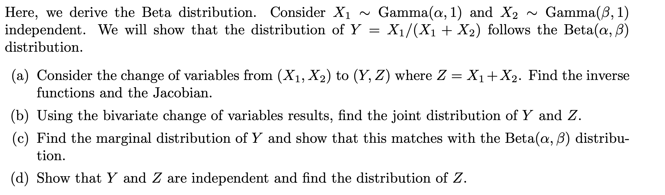 Solved Here, we derive the Beta distribution. Consider | Chegg.com
