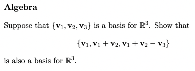 Solved Algebra Suppose that {V1, V2, V3} is a basis for R3. | Chegg.com