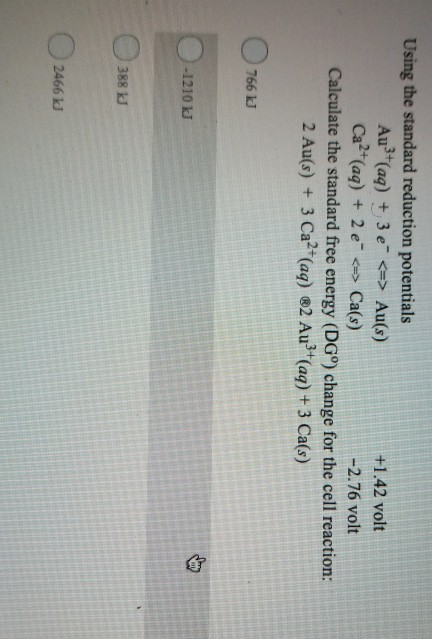 Solved Using the standard reduction potentials Au3 (aq) 3e" | Chegg.com