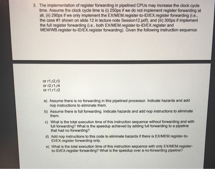 Solved 3. The implementation of register forwarding in | Chegg.com