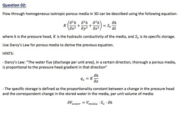 Solved Question 02 Flow through homogeneous isotropic porous | Chegg.com