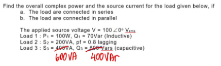 Solved Find the overall complex power and the source current | Chegg.com