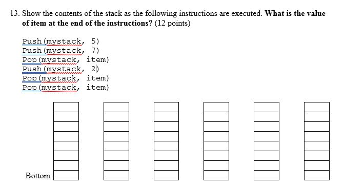 Solved 13. Show the contents of the stack as the following | Chegg.com