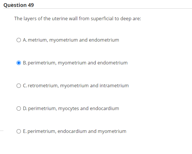 Solved The layers of the uterine wall from superficial to | Chegg.com