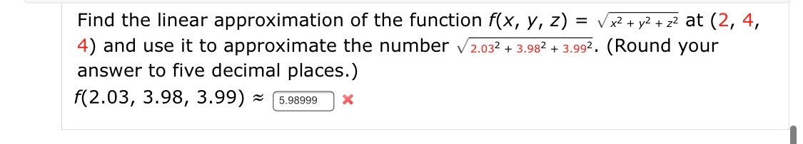 Solved Find the linear approximation of the function f(x, y, | Chegg.com