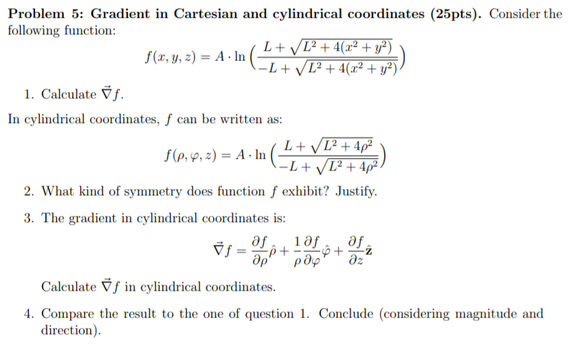 Solved Problem 5: Gradient in Cartesian and cylindrical | Chegg.com