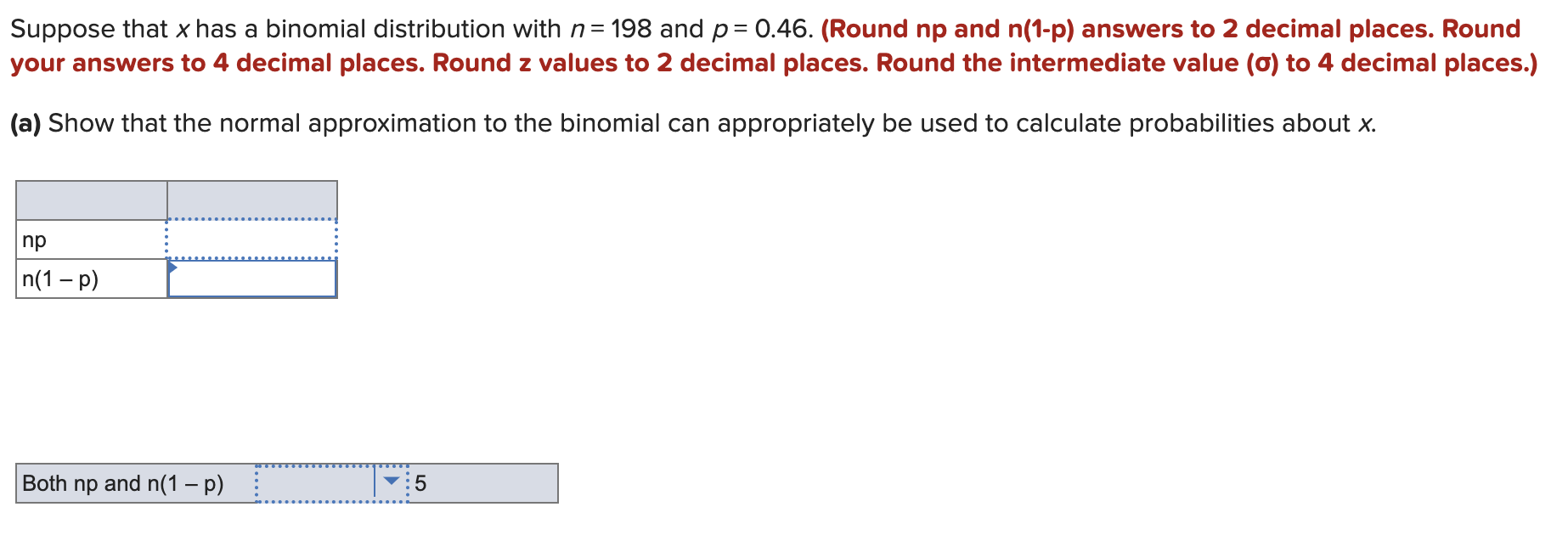 Solved Suppose that x has a binomial distribution with n=198 | Chegg.com
