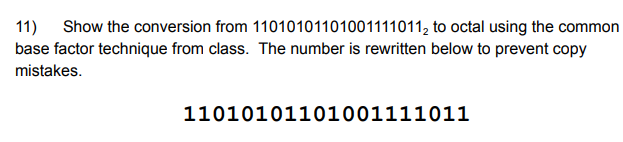 Solved 11) Show the conversion from 11010101101001111011, to | Chegg.com