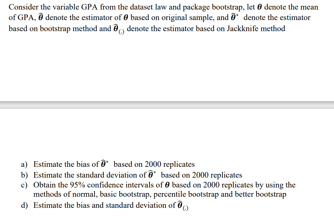 Solved Consider the variable GPA from the dataset law and | Chegg.com