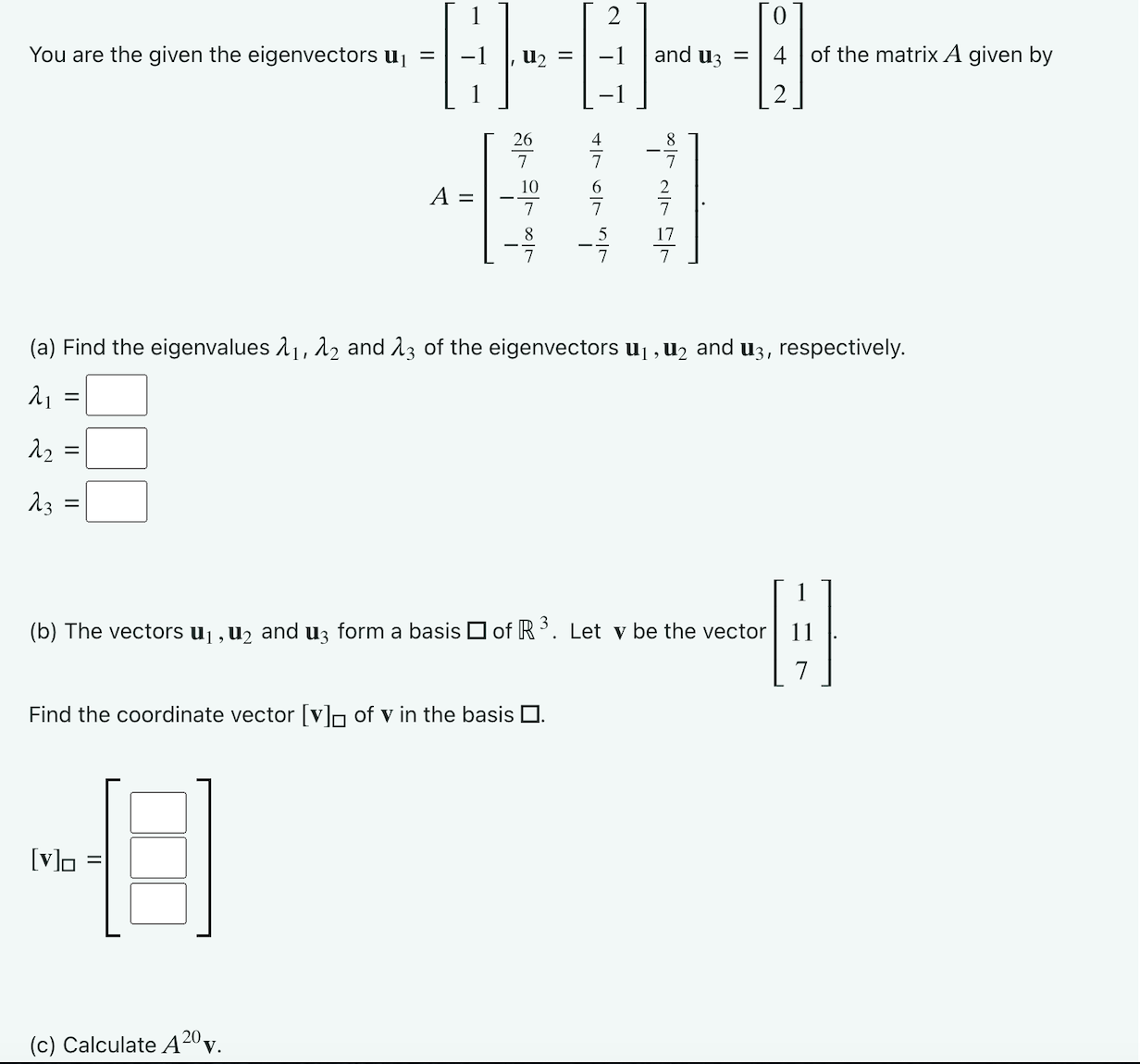 Solved You are the given the eigenvectors | Chegg.com