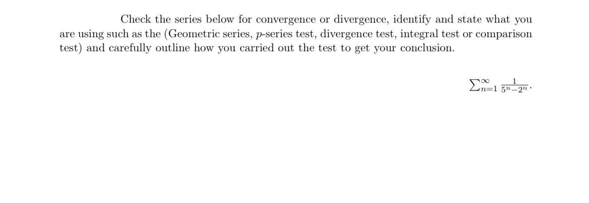 Solved Check the series below for convergence or divergence, | Chegg.com