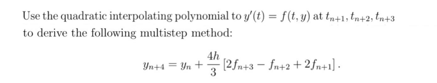 Solved Use the quadratic interpolating polynomial to | Chegg.com