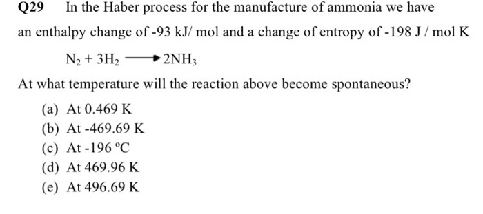 Solved Q29 In the Haber process for the manufacture of | Chegg.com