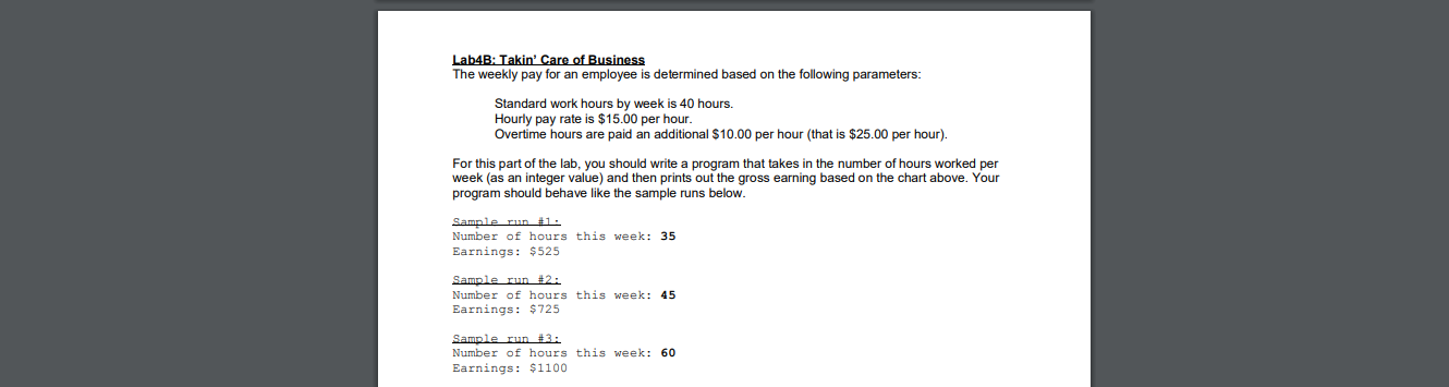 Solved Lab4B: Takin' Care of Business The weekly pay for an | Chegg.com