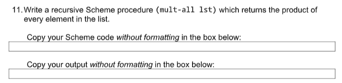 11. Write a recursive Scheme procedure (mult-all lst) | Chegg.com