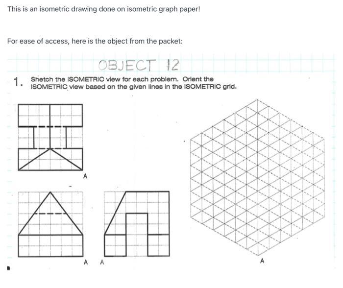 Solved This is an isometric drawing done on isometric graph | Chegg.com