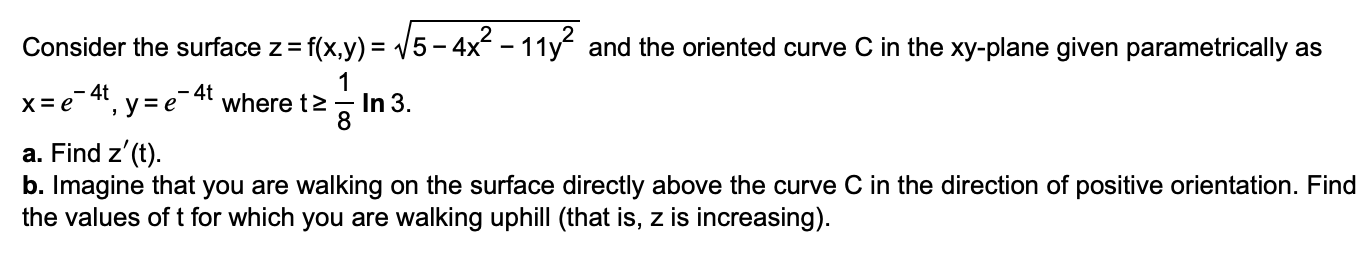 Solved Consider the surface z=f(x,y)=5−4x2−11y2 and the | Chegg.com