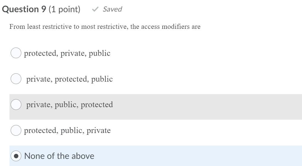 Solved Question 9 (1 point) Saved From least restrictive | Chegg.com
