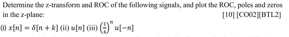 Solved Determine the z-transform and ROC of ﻿the following | Chegg.com