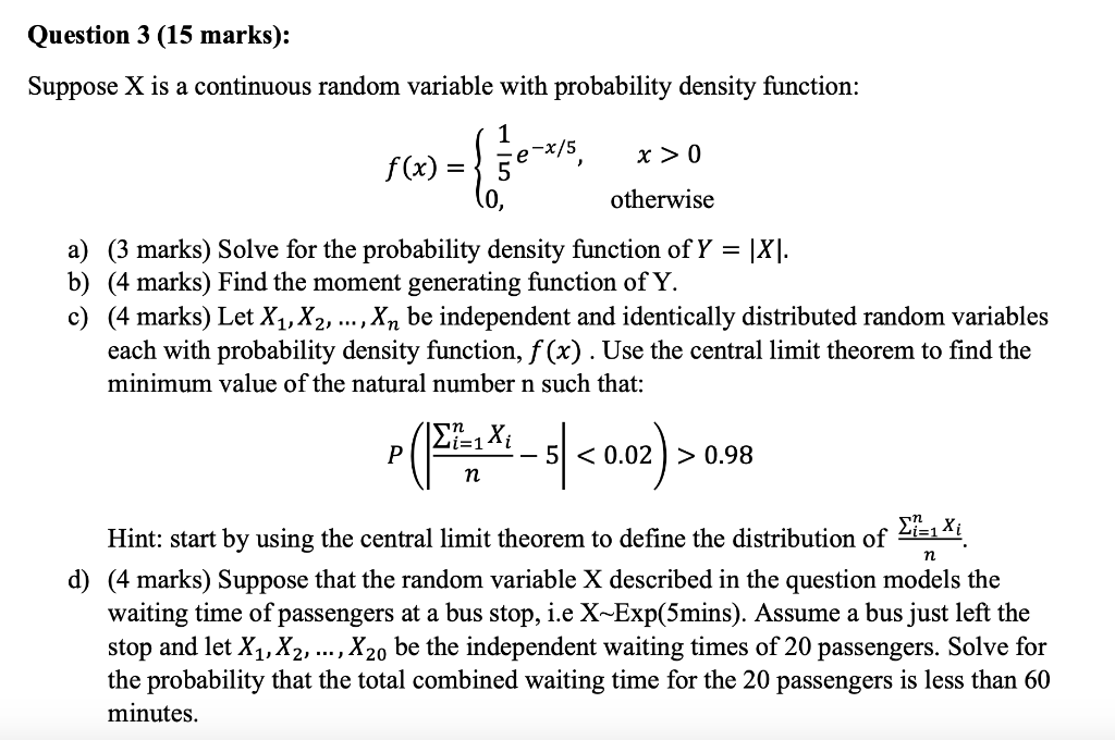 Solved Question 3 (15 marks): Suppose X is a continuous | Chegg.com